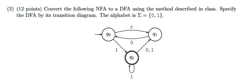 12 points convert the following nfa to a dfa using the method described in class specify the dfa ...