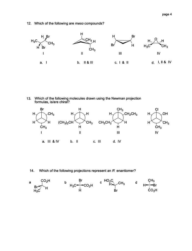 SOLVED: Which of the following are meso compounds? H3C- CH3 H H LH H3C CH3 CH2 II III C. I IV I ...