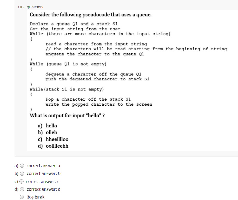 Consider The Following Pseudocode That Uses A Queue Declare A Queue Q1 And A Stack S1 Get The