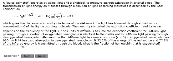 SOLVED: A pulse oximeter operates by using light and a photocell to ...