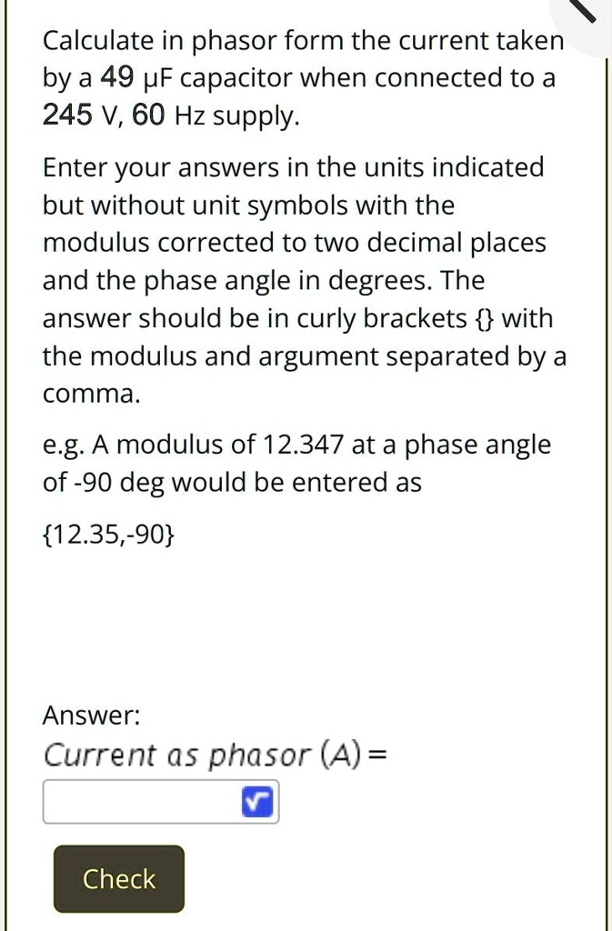 SOLVED: Calculate in phasor form the current taken by a 49 Î¼F ...