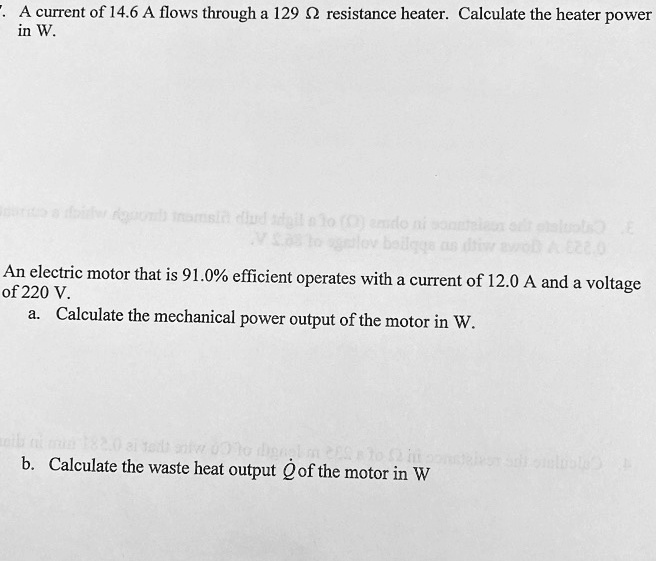 SOLVED: A current of 14.6 A flows through a 129 0 resistance heater ...