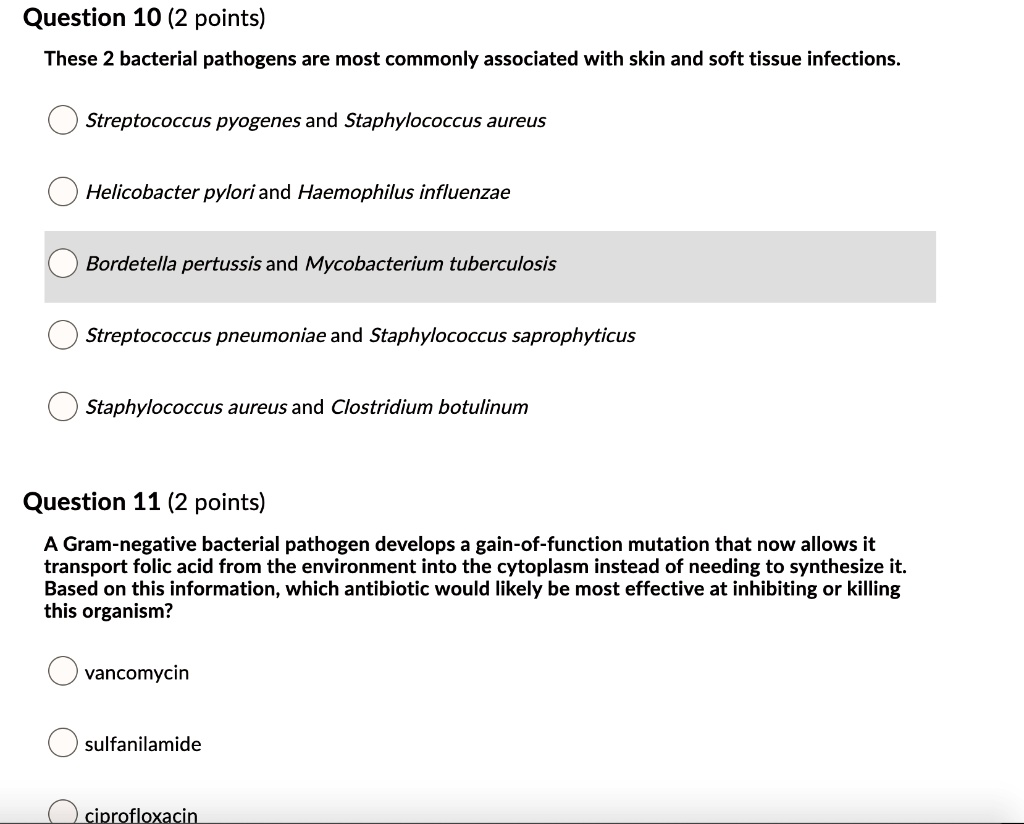 SOLVED: Question 10 (2 points): These two bacterial pathogens are most commonly associated with ...