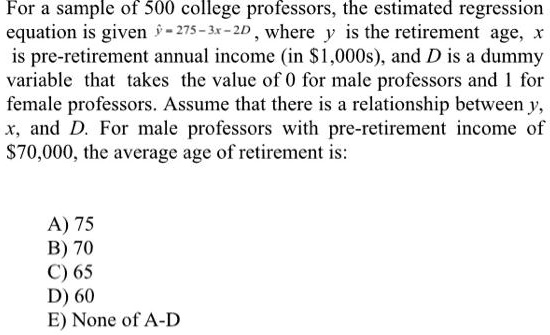 SOLVED: For a sample of 500 college professors, the estimated ...
