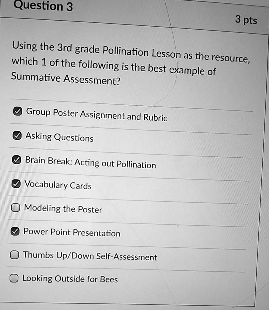 SOLVED: Question 3 3 pts Using the 3rd grade Pollination Lesson, which ... SOLVED: Question 3 3 pts Using the 3rd grade Pollination Lesson, which ...