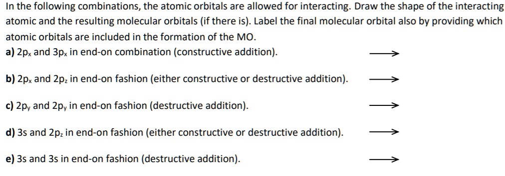 SOLVED: In the following combinations, the atomic orbitals are allowed ...
