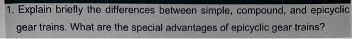 1. Explain briefly the differences between simple, compound, and ...
