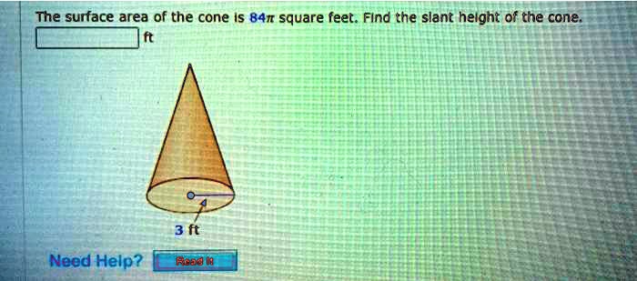 The surface area of the cone is 84n square feet find the...