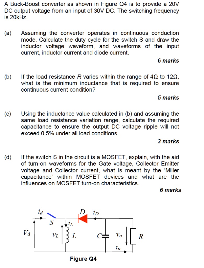 SOLVED: A Buck-Boost converter as shown in Figure Q4 is to provide a 20V DC output voltage from ...