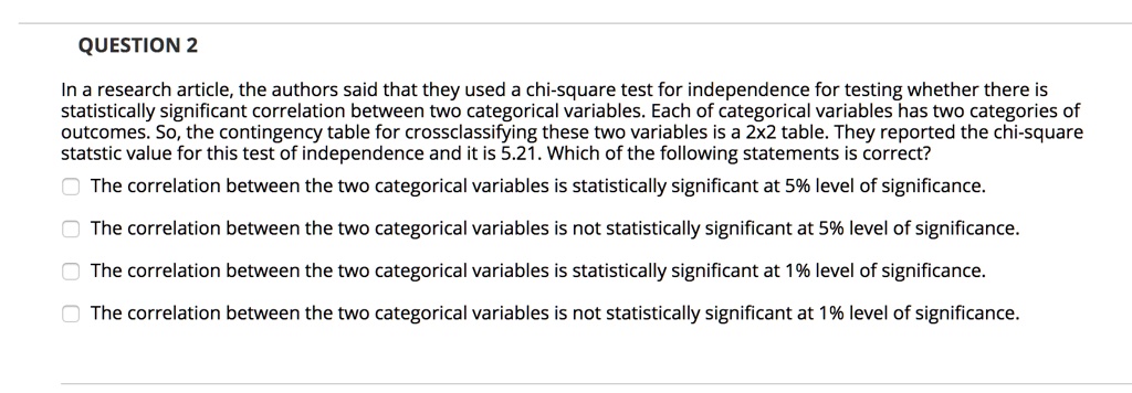 Solved Question 2 In A Research Article The Authors Said That They