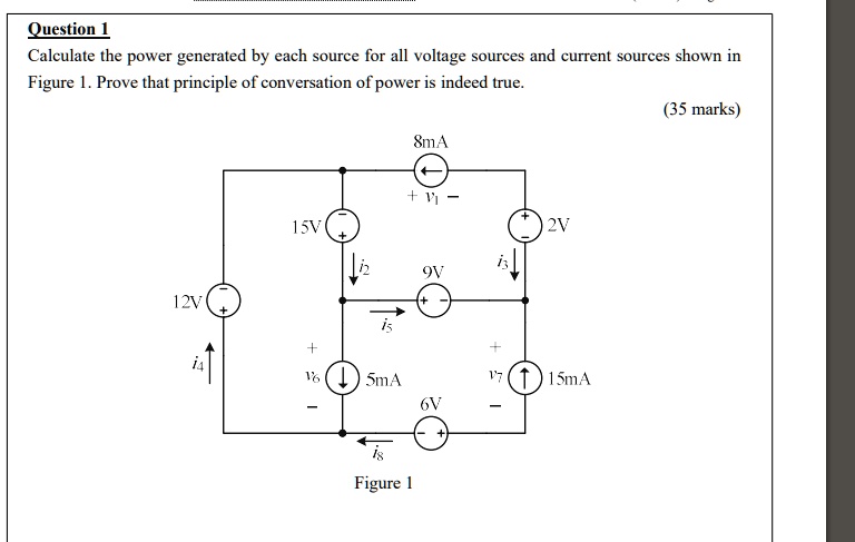 SOLVED: Question 1 Calculate the power generated by each source for all ...