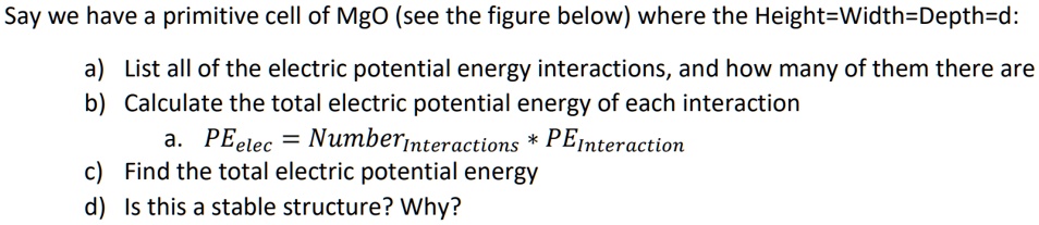 SOLVED:Say we have a primitive cell of MgO (see the figure below) where ...