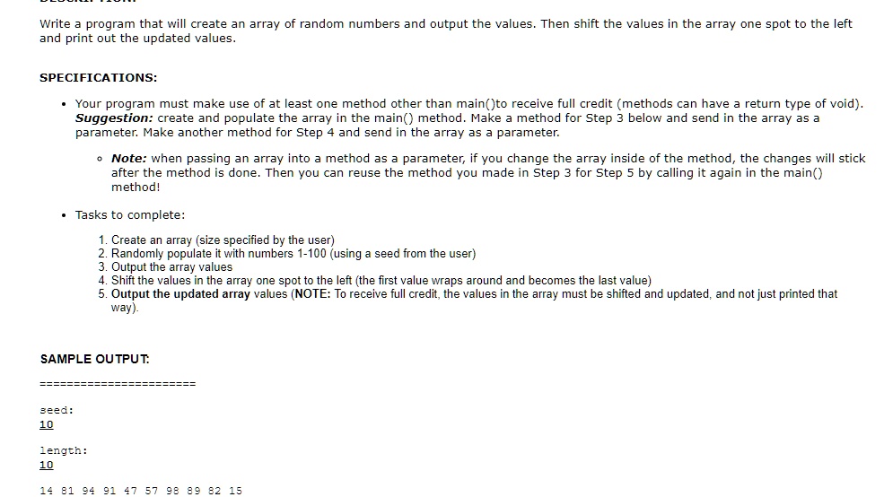 Write a program that will create an array of random numbers and output the values. Then shift ...