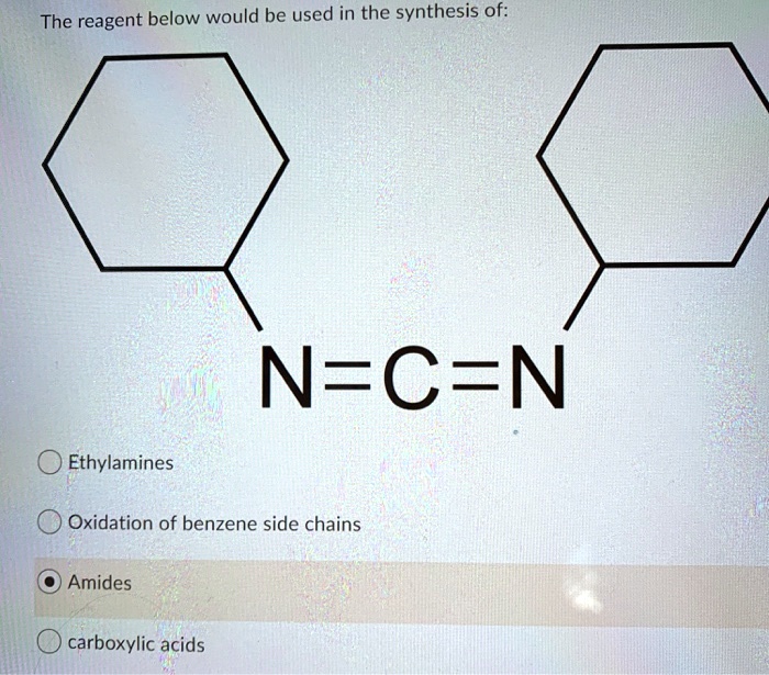 SOLVED: The reagent below would be used in the synthesis of: N=C=N ...