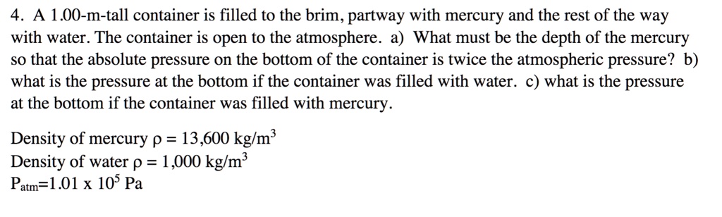 a 100 m tall container is filled to the brim partway with mercury and ...
