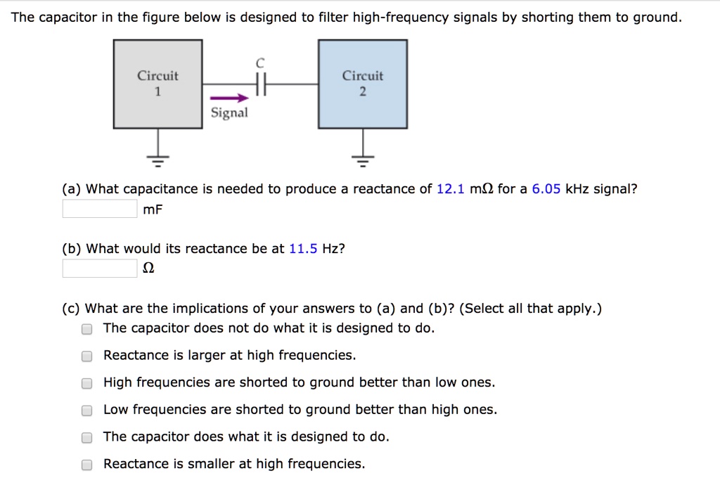 the capacitor in the figure below is designed to filter high frequency ...