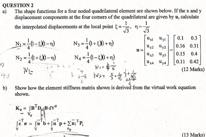 Solved Question 2 The Shape Functions For A Four Noded Quadrilateral 5370