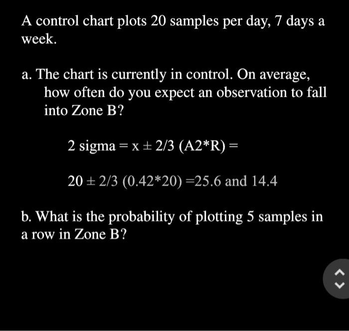 SOLVED: A control chart plots 20 samples per day, 7 days a week. a. The ...
