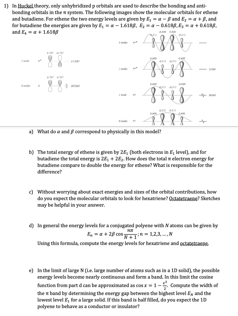 SOLVED: HÃ¼ckel theory: Only unhybridized p orbitals are used to describe the bonding and anti ...