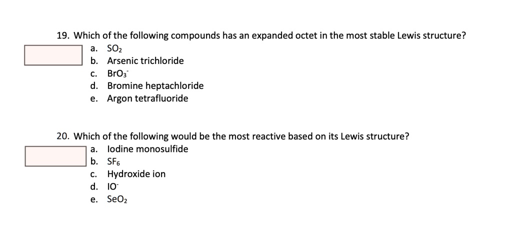 19. Which of the following compounds has an expanded octet in the most ...