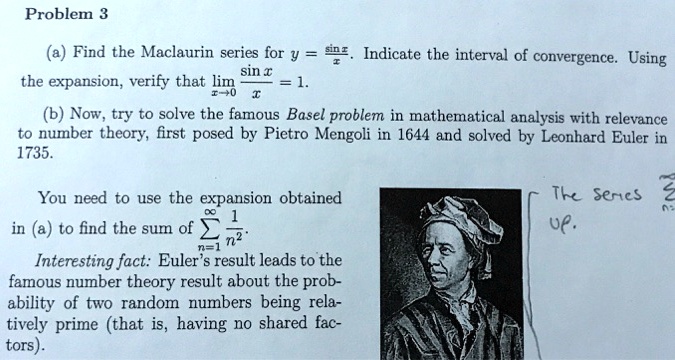 SOLVED: Problem 3 (a) Find the Maclaurin series for y sin! Indicate the ...