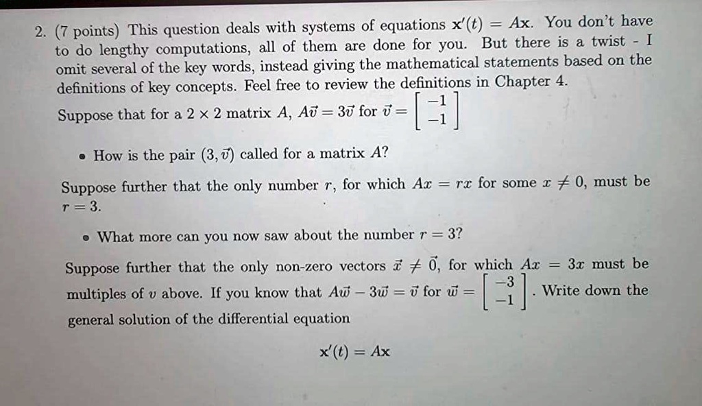 7 points this question deals with systems of equations xt ax you don t have 2 to do lengthy ...