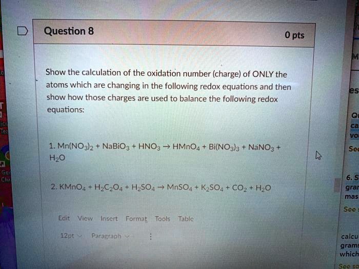 question 8 0 pts show the calculation of the oxidation number charge of only the atoms which are ...