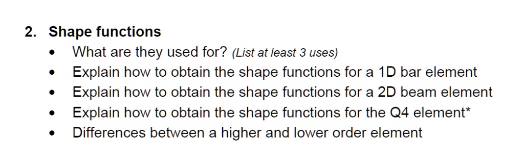 2. Shape functions • What are they used for? (List at least 3 uses ...