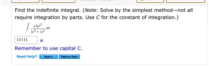 SOLVED: Find the indefinite integral. (Note: Solve by the simplest ... SOLVED: Find the indefinite integral. (Note: Solve by the simplest ...