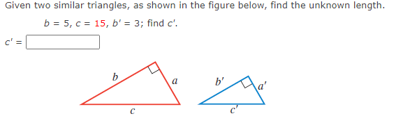 SOLVED: Given two similar triangles, as shown in the figure below, find ...