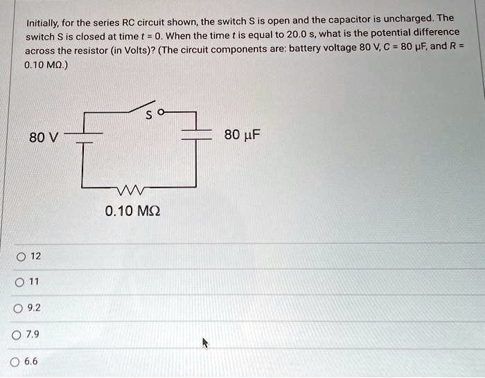 SOLVED: Initially, for the series RC circuit shown, the switch S is open and the capacitor is ...