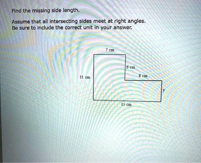 SOLVED: Find the missing side length: Assume that all intersecting ...
