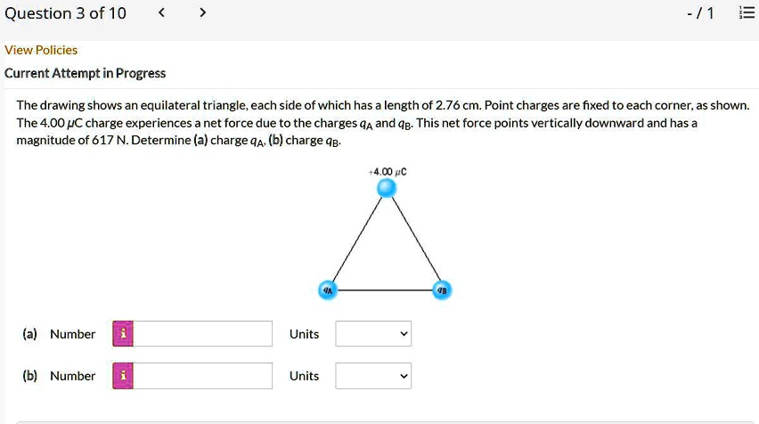 SOLVED: Question 3 of 10 View Policies Current Attempt in Progress The drawing shows an ...