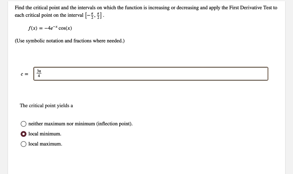 SOLVED: Find the critical point and the intervals on which the function ...