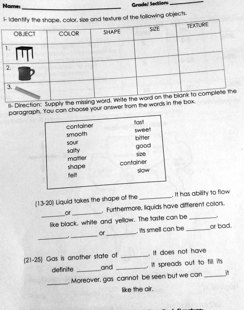 Name: Grade/ Section: I- Identify the shape, color, size and texture of ...
