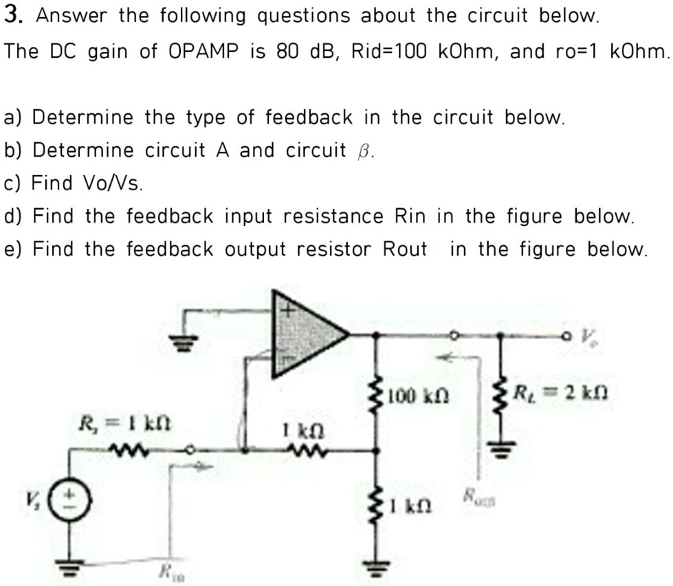 SOLVED: 3. Answer the following questions about the circuit below The DC gain of OPAMP is 80 dB ...