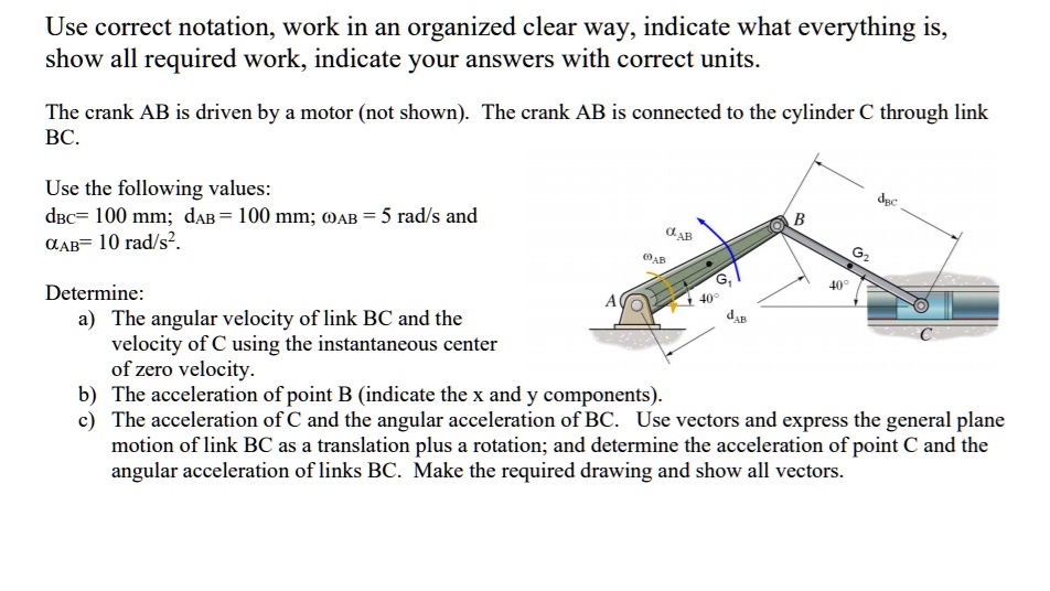 SOLVED: Use correct notation, work in an organized clear way, indicate what everything is, show ...