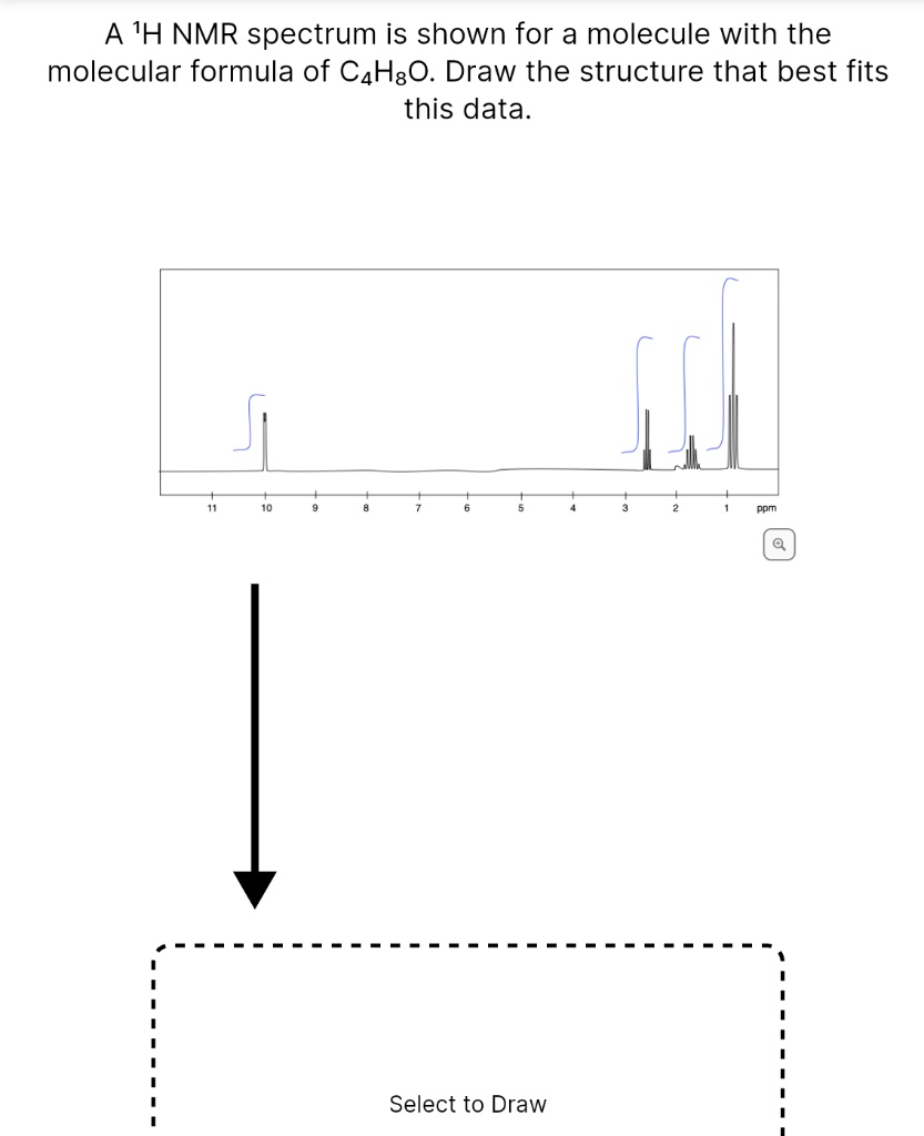 SOLVED: A 'H NMR spectrum is shown for a molecule with the molecular ...