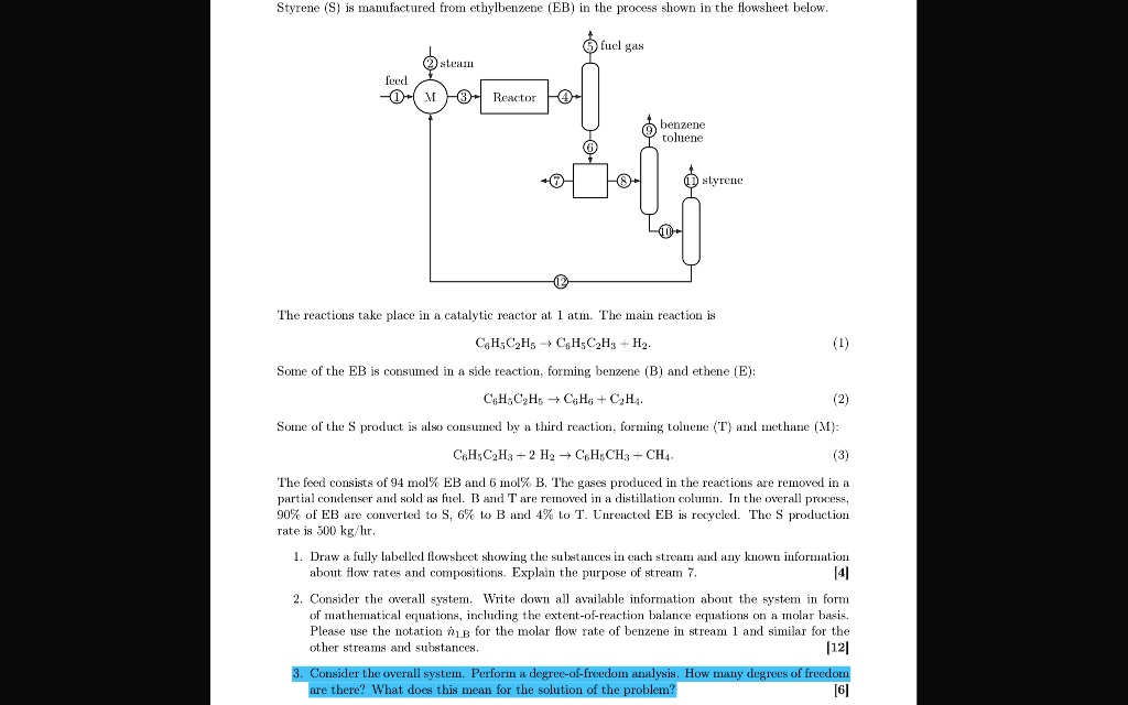SOLVED: Styrene (S) is manufactured from ethylbenzene (EB) in the process shown in the flowsheet ...