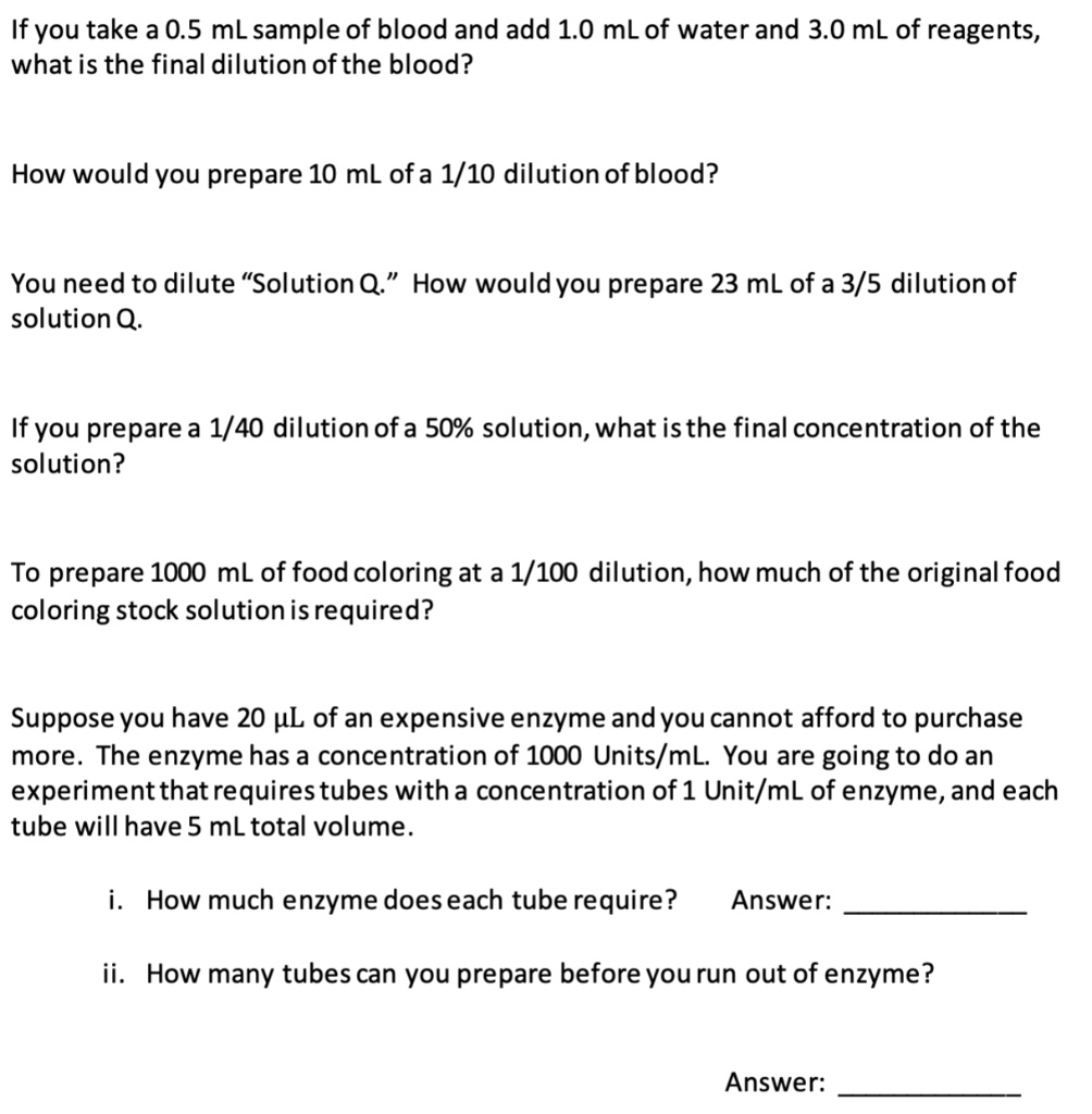 Text: Solutions Dilutions If you take a 0.5 mL sample of blood and add ...