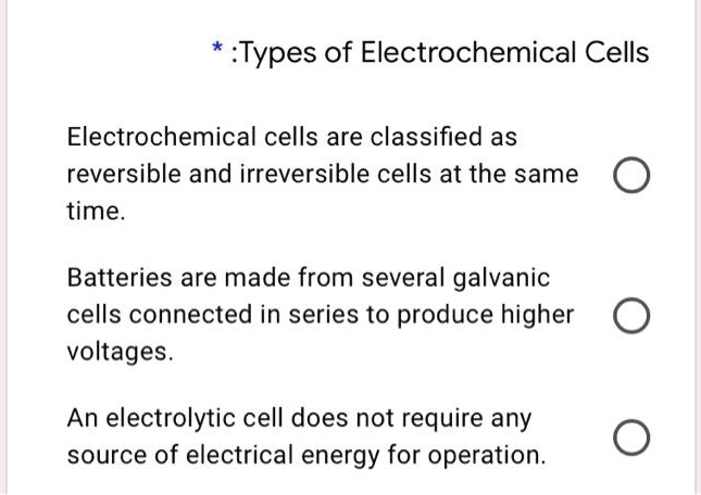 SOLVED: Types of Electrochemical Cells Electrochemical cells are ...