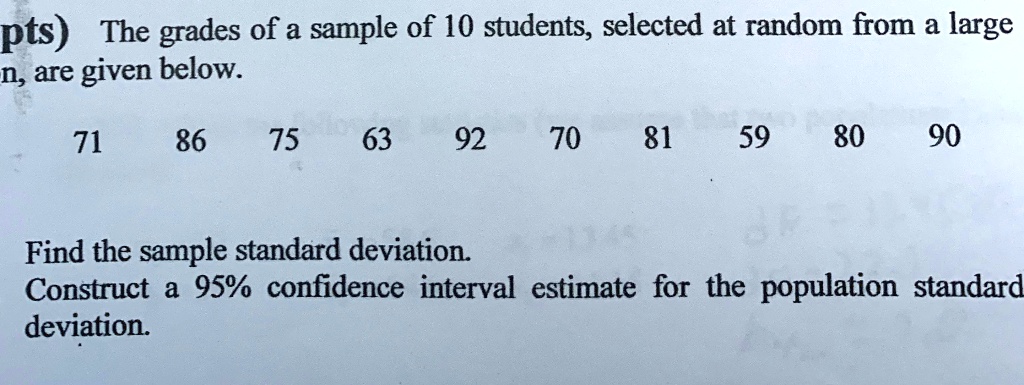 pts) The grades of a sample of 10 students, selected at random from a ...