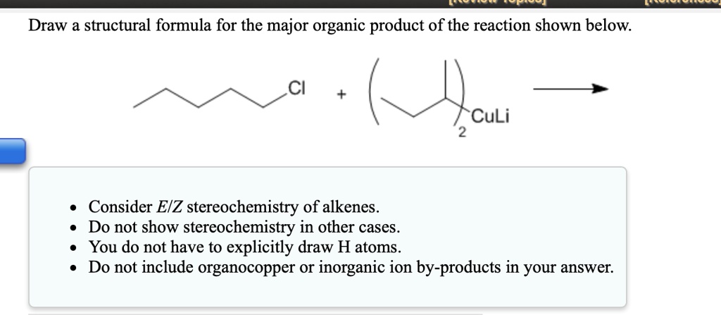 SOLVED: Draw a structural formula for the major organic product of the ...