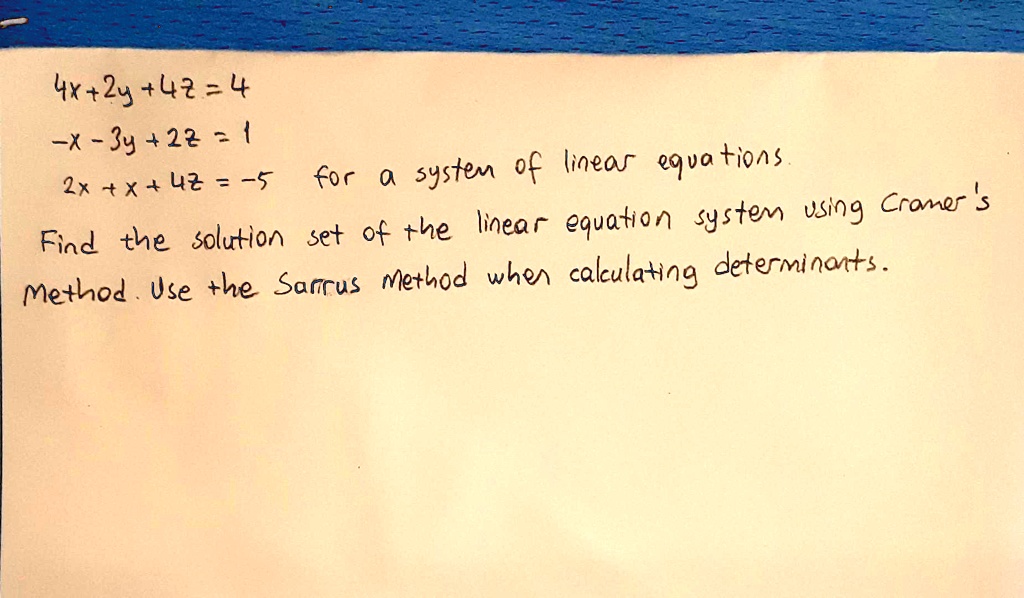 SOLVED: Text: h = 2h + hz + xh - x - 3y + 22 = 1 2x + x + 4z = -5 For a ...