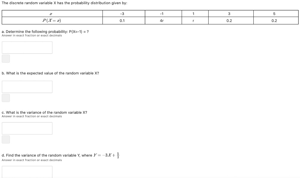 SOLVED: The discrete random variable X has the probability distribution given by P(X=i ...