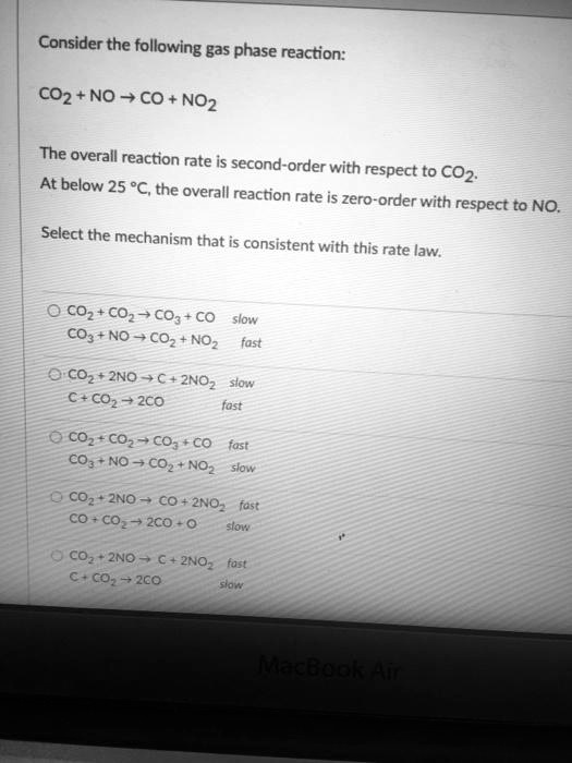 SOLVED:Consider the following gas phase reaction: CO2 ; NO+CO NO2 The ...