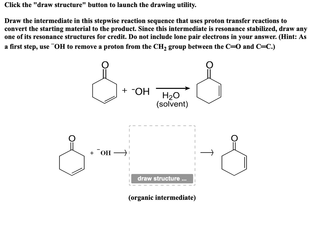 click the draw structure button to launch the drawing utility draw the intermediate in this ...