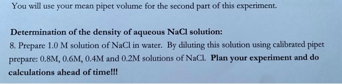 SOLVED: You will use your mean pipet volume for the second part of this experiment ...
