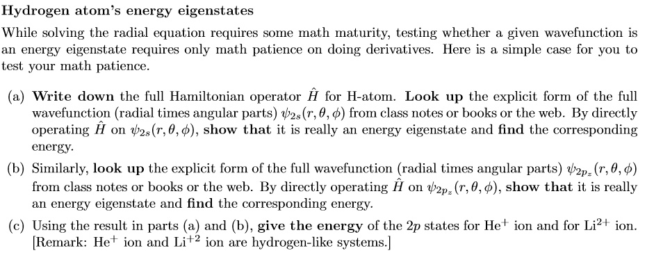Hydrogen atom's energy eigenstates While solving the radial equation ...