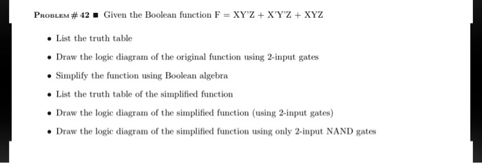 Solved Problem 42 Given The Boolean Function F Xyz Xyz Xyz 3884